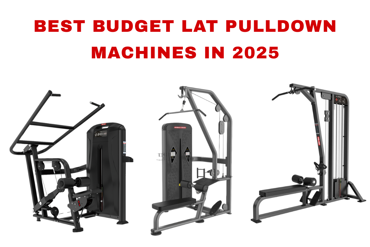 Best Budget Lat Pulldown Machines in 2025 – EnergieFitness