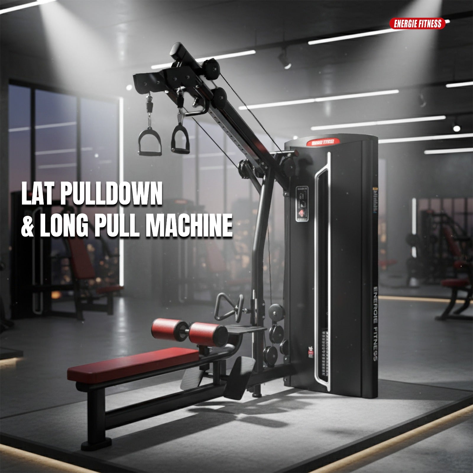 Premium Lat Pulldown And Long Pull Machine ERT-1204A – EnergieFitness